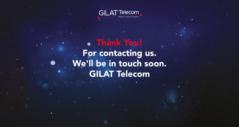 Gilat Telecom – Reliable Connectivity. Anywhere.